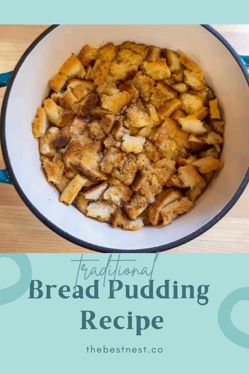 Traditional Bread Pudding Recipe