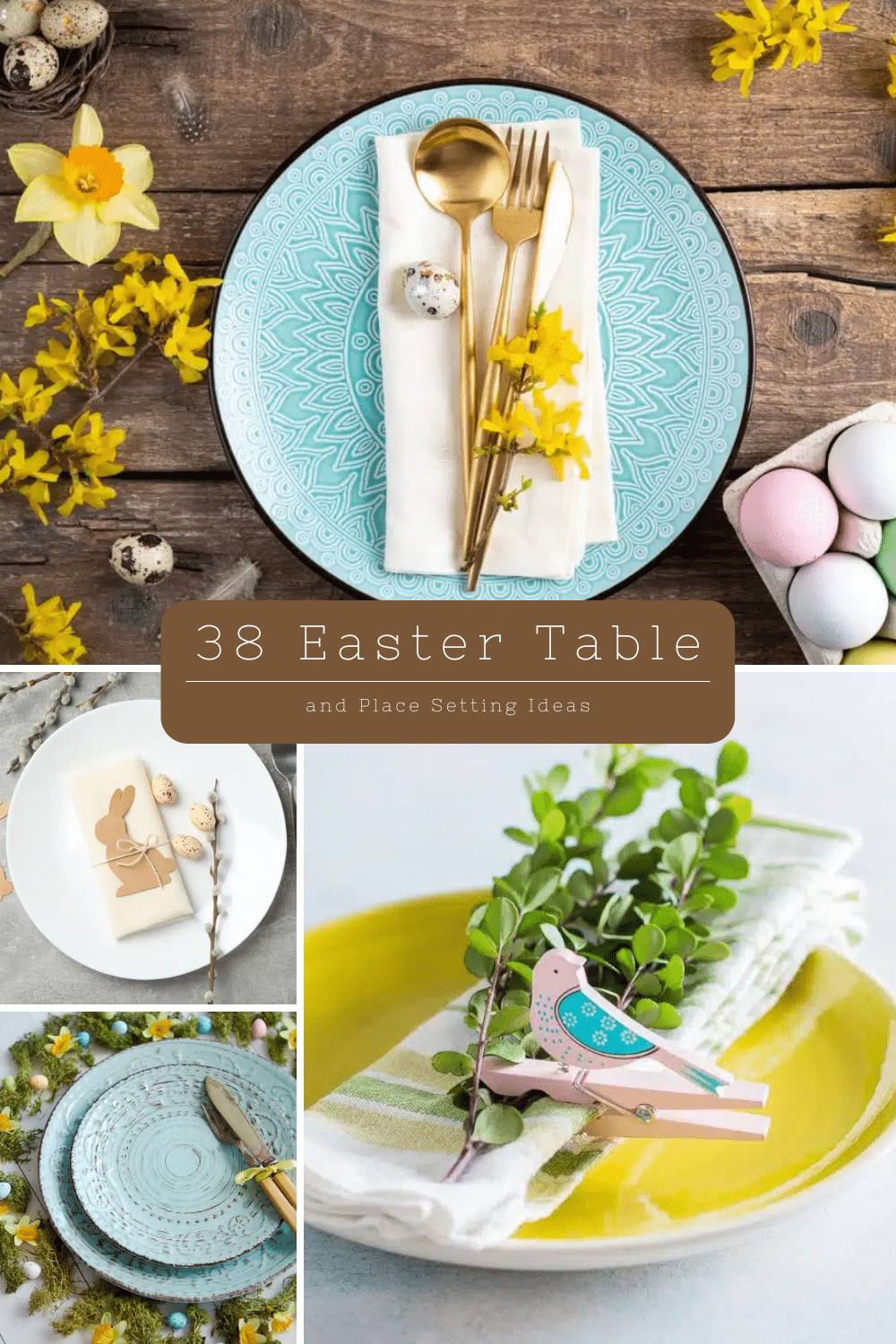 38 Easter Table and Place Setting Ideas